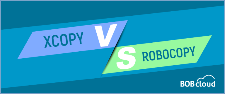 Xcopy vs Robocopy: Choosing the Perfect Copying Tool - BOBcloud